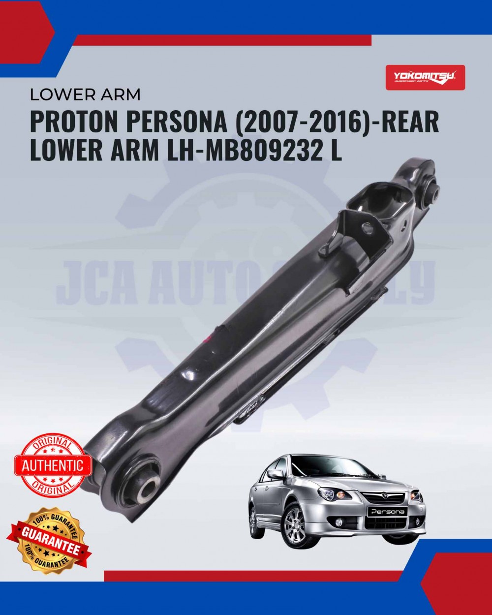 Proton Persona (2007-2016)-Rear Lower Arm- LH | JCA AUTO SUPPLY