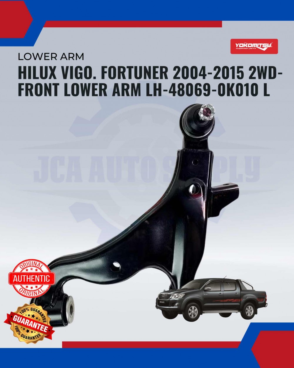 Toyota Hilux Vigo. Fortuner 2004-2015 4WD- Front Lower Arm | JCA AUTO ...