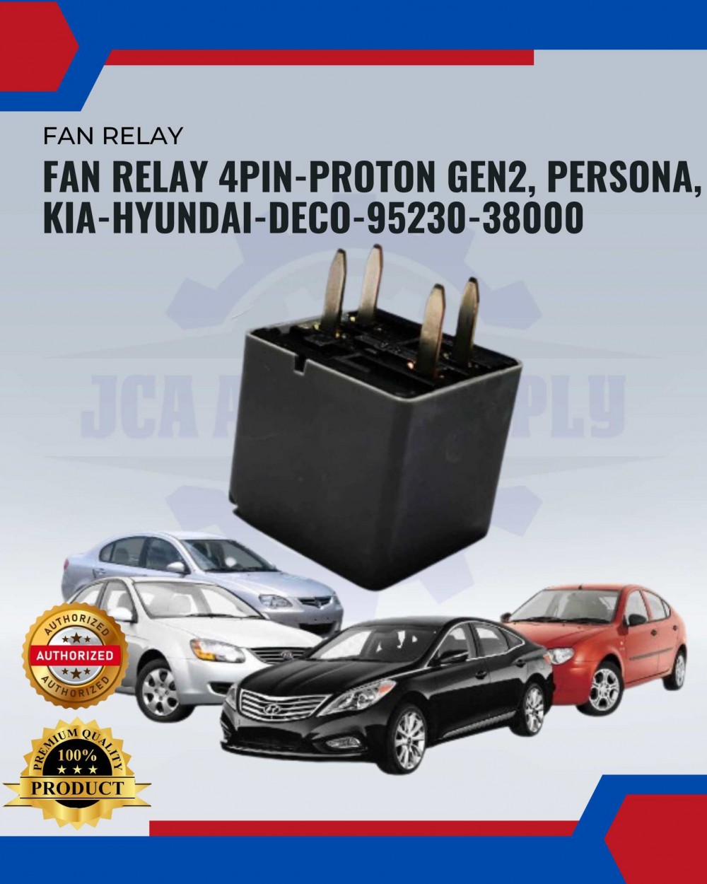 Fan Relay 4Pin-Proton Gen2-Persona-Kia-Hyundai-Deco-95230-38000 | JCA ...
