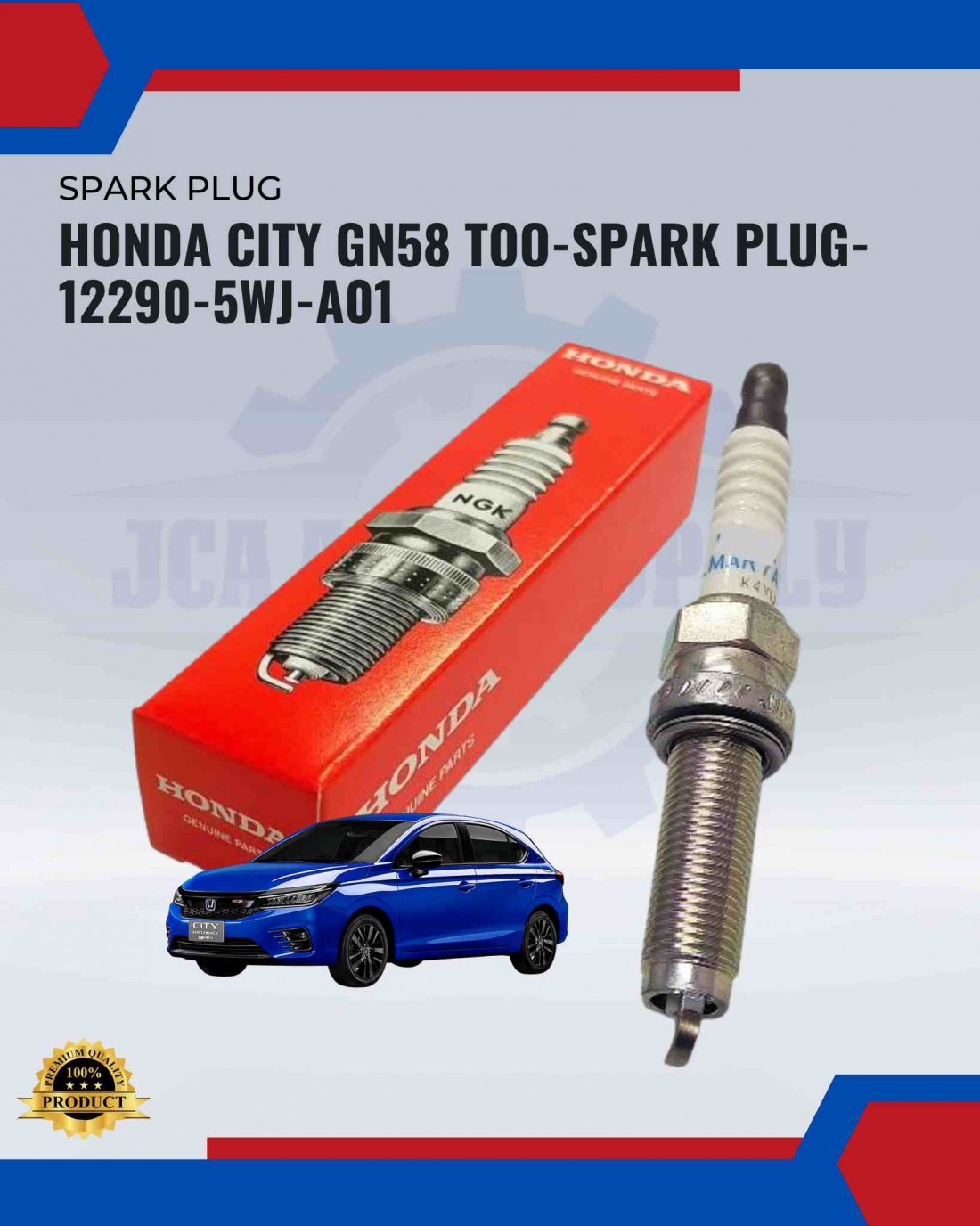 Honda City GN58 TOO-Spark Plug-12290-5WJ-A01 | JCA AUTO SUPPLY