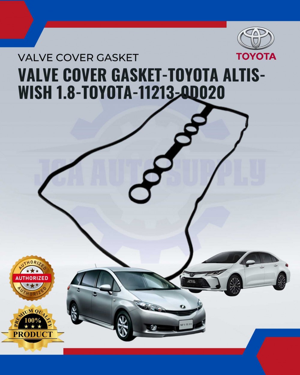 Valve Cover Gasket-Toyota Altis-Wish 1.8-Toyota-11213-0D020 | JCA AUTO SUPPLY
